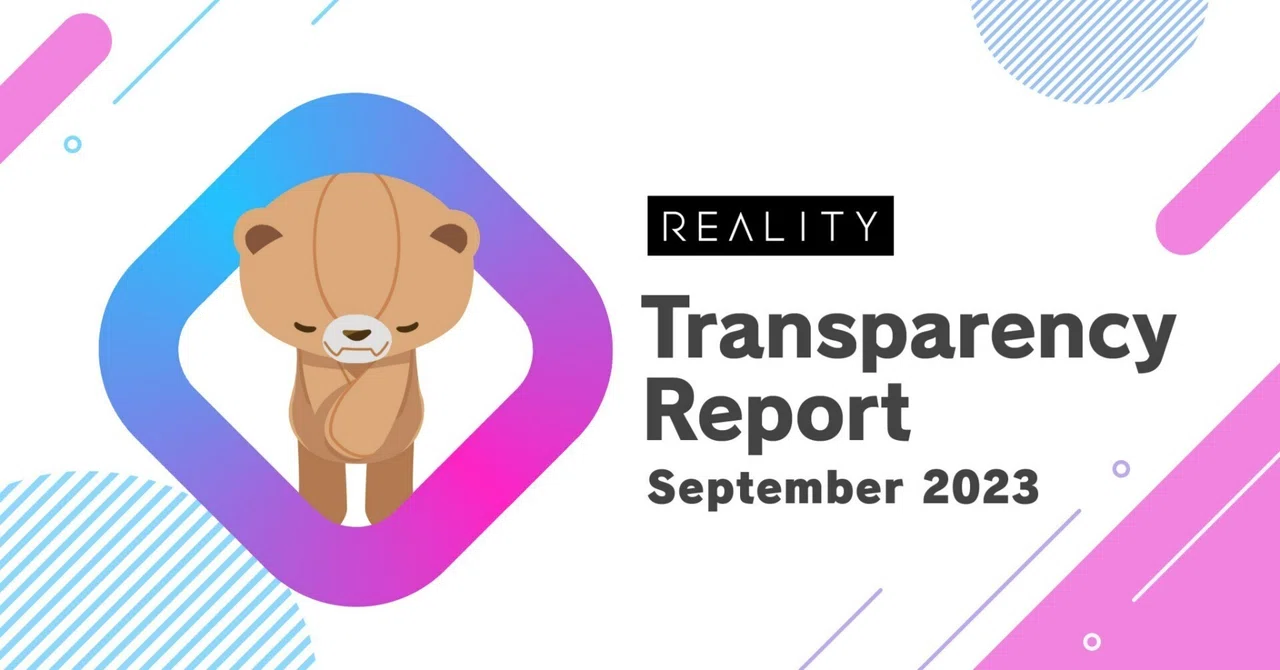 Transparency Report - September 2023｜REALITY Official
