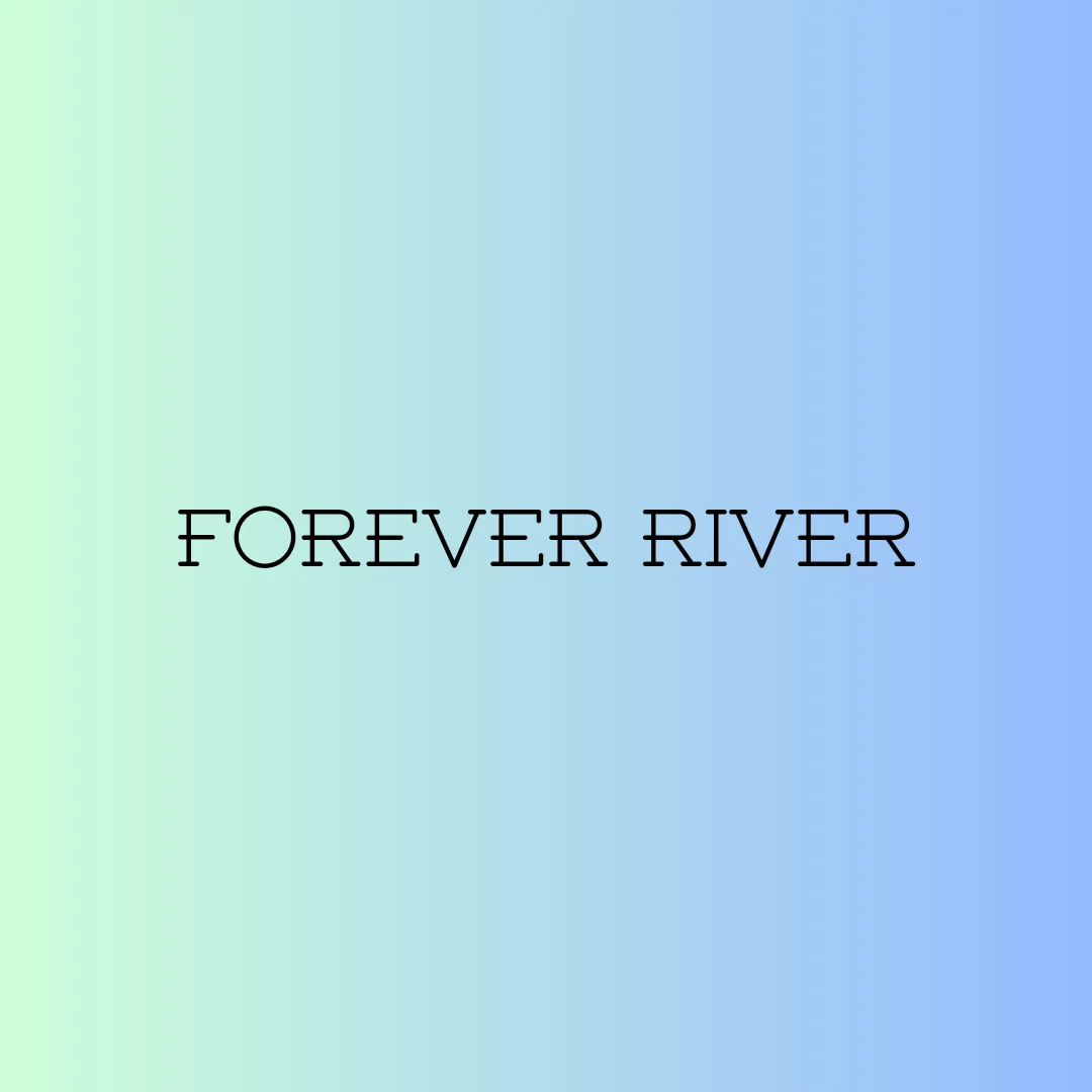 559 「Forever River」(歌詞)｜NAKAJI