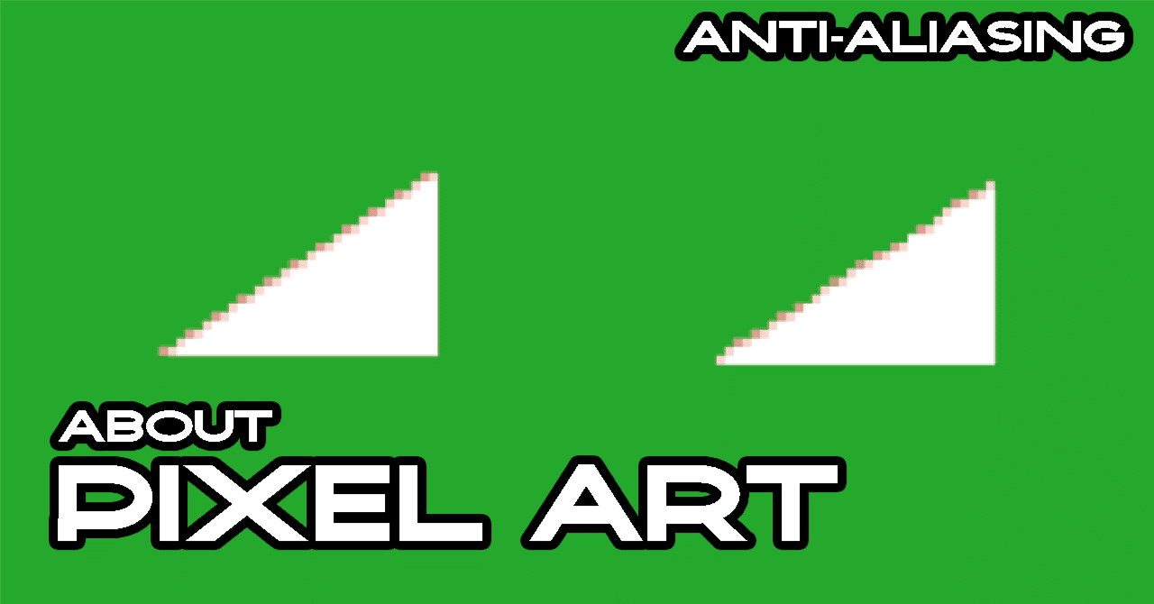 About Pixel Drawing (Anti-Aliasing part2)｜picopico256