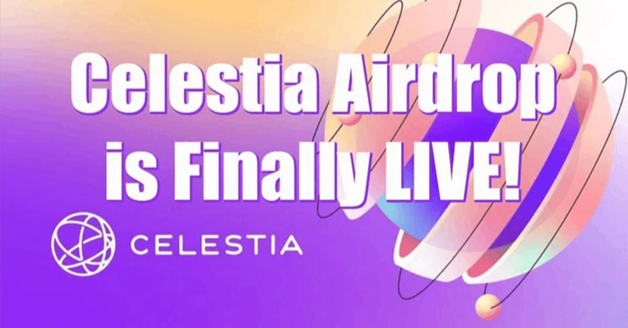 Celestia Airdrop Guide: Earn $150 in TIA Tokens for Everyone!｜Crypto World