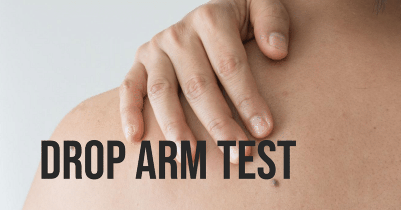 Drop Arm Test：腱板損傷の有無｜PT Type B