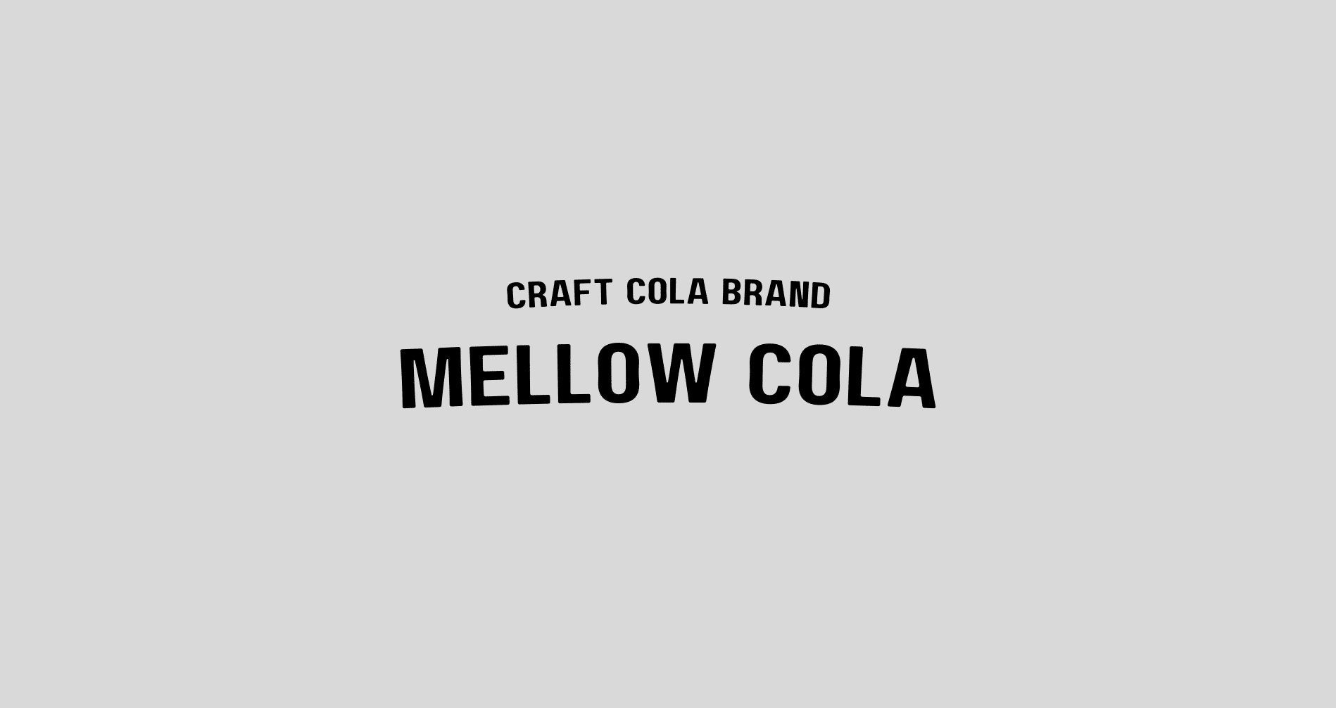 Mellow Cola｜note