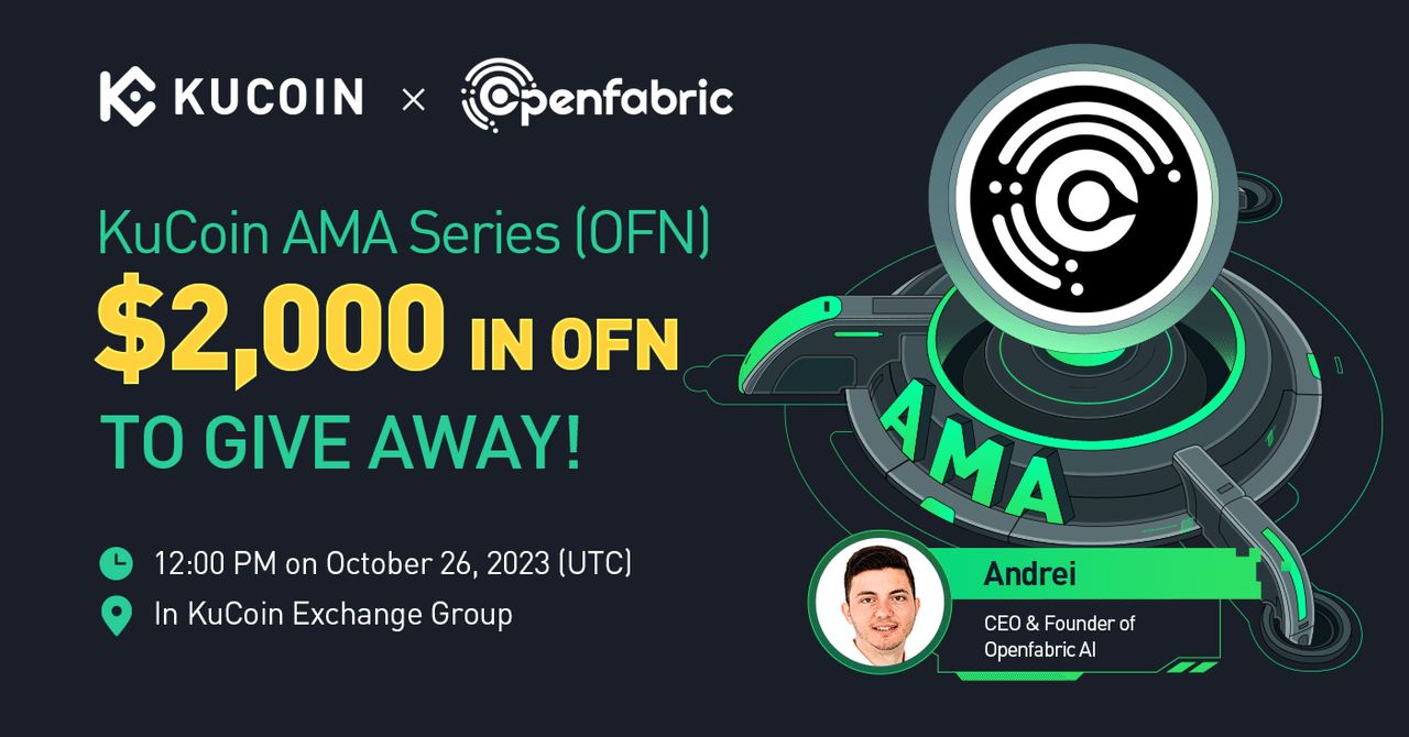 Openfabric（OFN）とのAMA - 人工知能による技術の新たな高みを構築｜KuCoin（クーコイン）