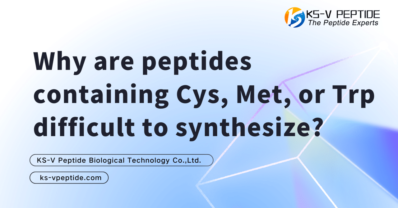 Why are peptides containing Cys, Met, or Trp difficult to synthesize ...