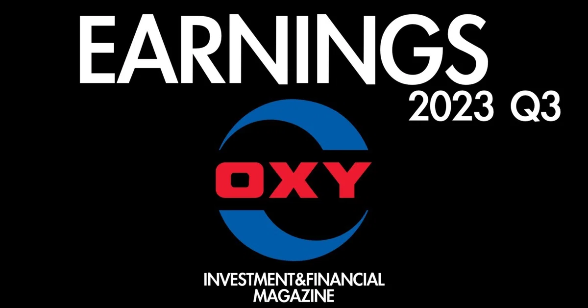 2023年Q3 Occidental Petroleum(OXY) 決算情報｜INVESTMENT&FINANCIAL MAGAZINE