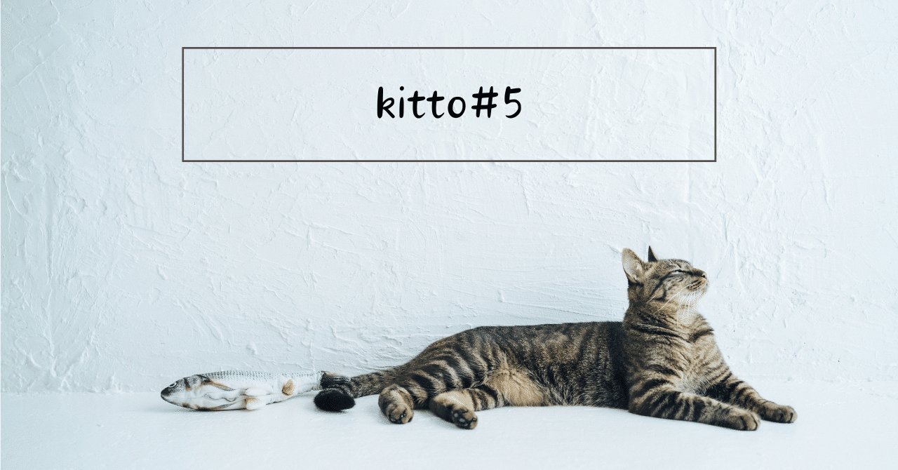kitto#5 お主、辞めるの？｜noki🧸