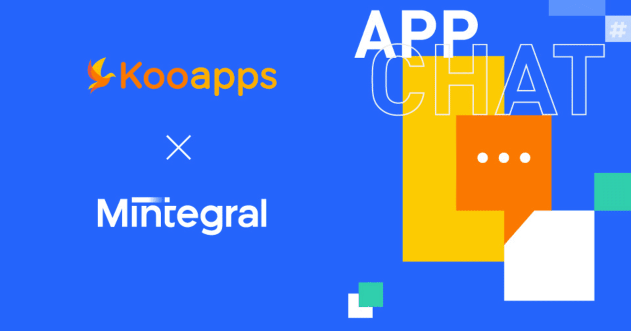 KooappsとのAppChat：4億ダウンロードを達成した成功の裏側｜Mintegral