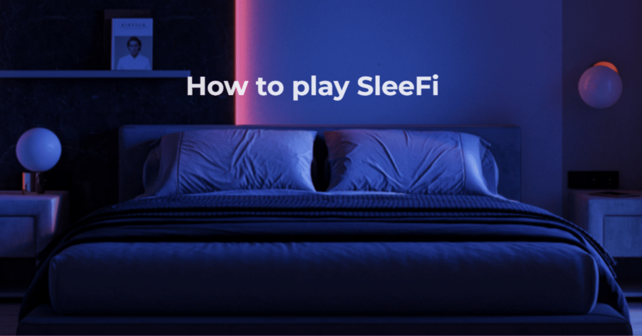 SleeFi の始め方・遊び方をざっくり解説｜rokuta
