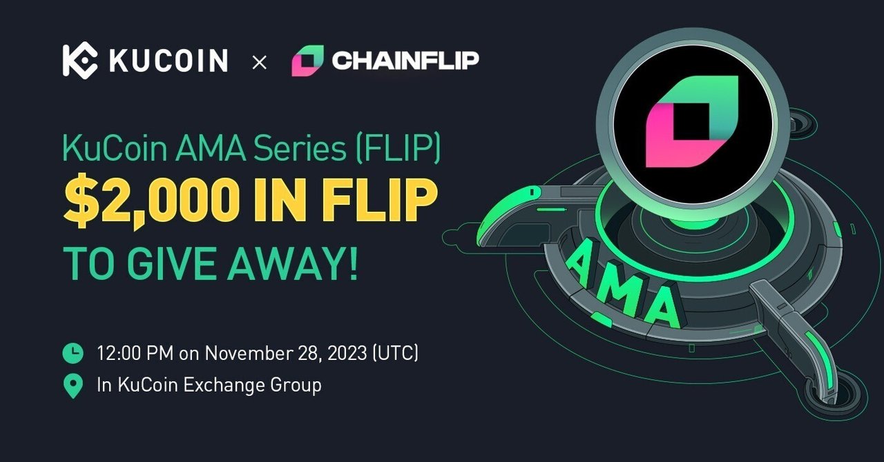 Chainflip Labs (FLIP)とのAMA - ネイティブクロスチェーンスワップのためのゲームを変えるプロトコル｜KuCoin（クーコイン）