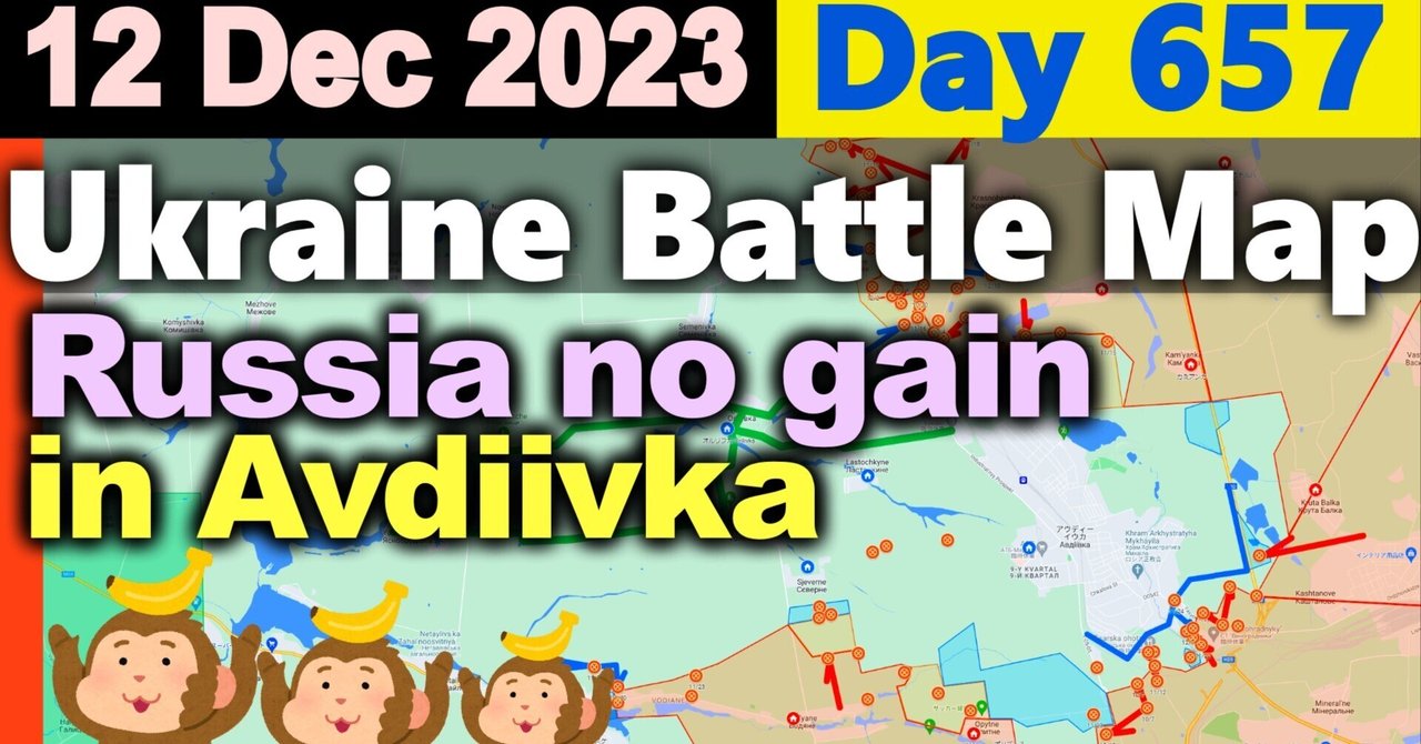 Day 657 [Ukraine War Map] Russia no gain in Avdiivka / Marinka crisis ...