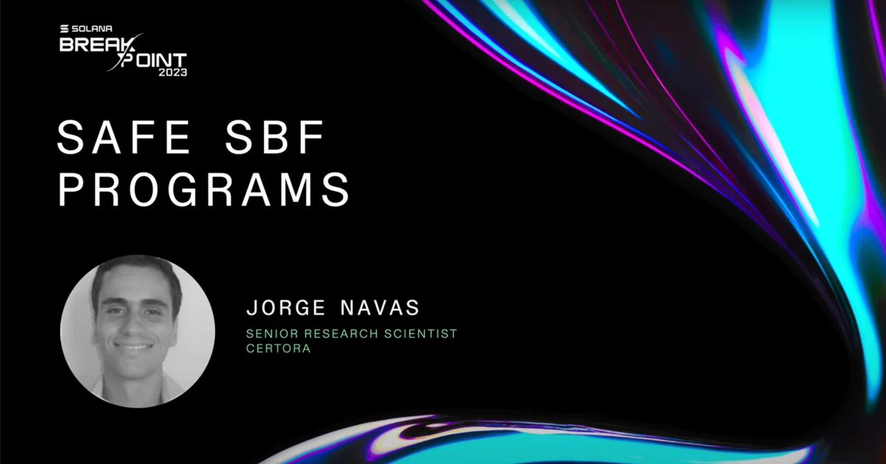 Breakpoint 2023: Safe SBF Programsセッションのまとめ｜Solana Developer Hubの中の人