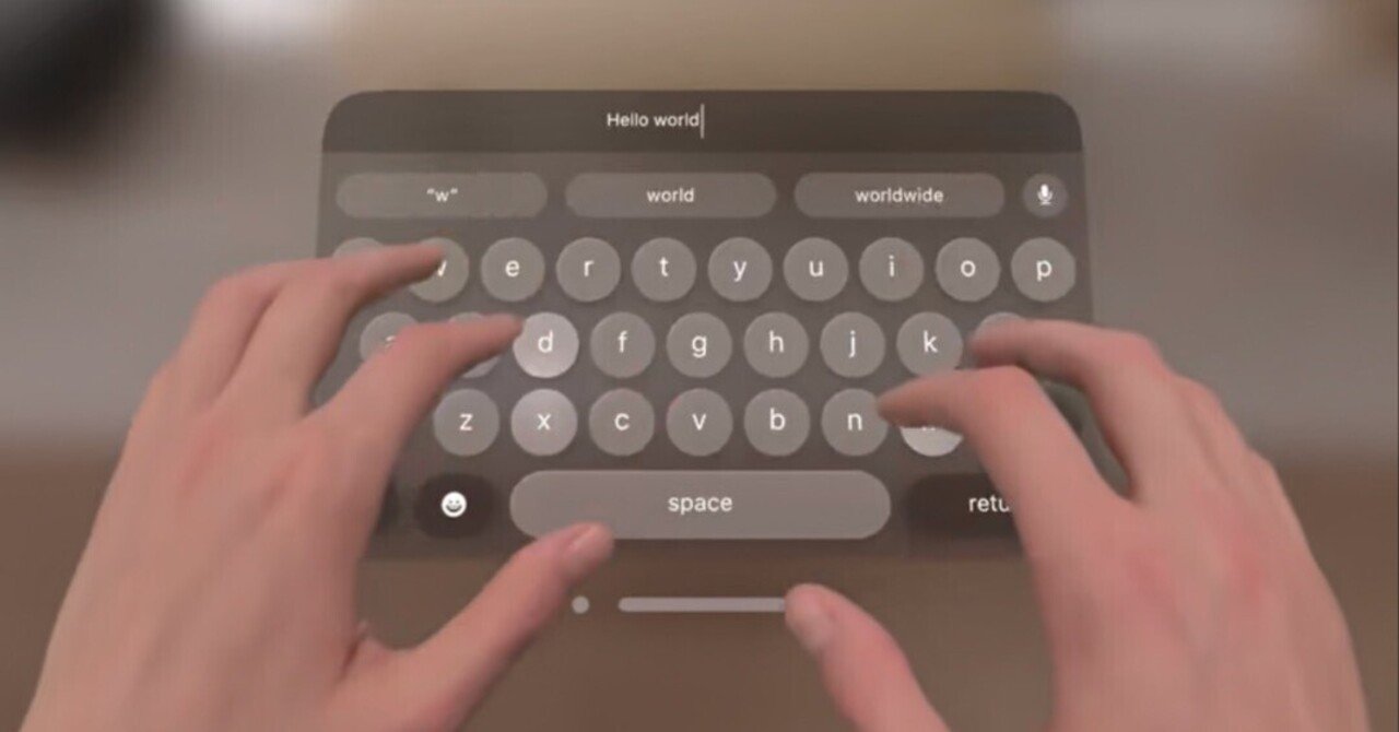 Apple Vision Proのフローティング キーボードを使ったエア・タイピング。｜DigitalCreator
