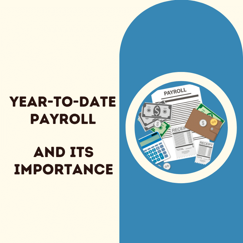 Demystifying Year-to-Date Payroll in Canada｜Accounting Mississauga