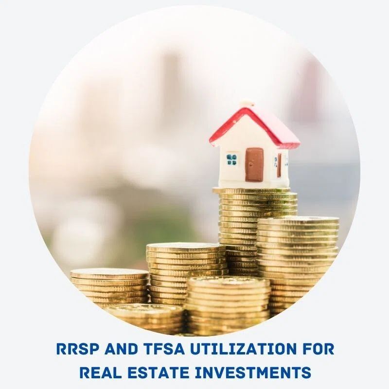 RRSP and TFSA Utilization for Real Estate Investments｜Reshma Sharma CPA