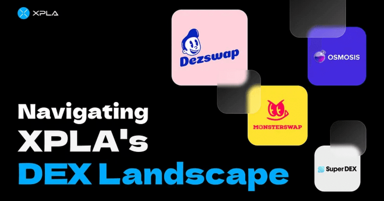 XPLAのDEXランドスケープをご案内｜usamimi