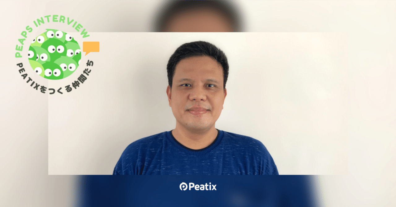 問題を解決しサービスを改善することが最大のやりがい。マニラ初のPeatixメンバーが語る、エンジニアのキャリア。【Peaps Interview - Peatixをつくる仲間たち #7】｜ピー ...