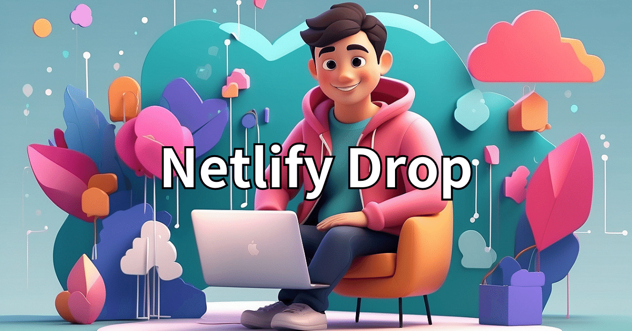 ”ChatGPTプラグイン‐Webサイト制作をもっと自由に「Netlify Drop」”｜hiro_miki