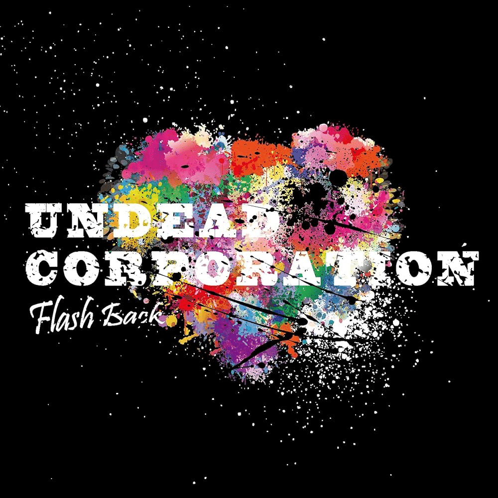 UNDEAD CORPORATION 『Flash Back』(2015)｜Avan