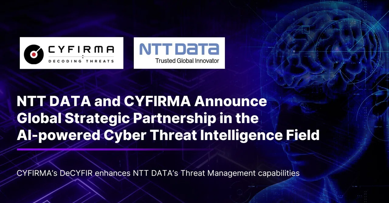 NTTデータとCYFIRMA（サイファーマ）、AIを活用したサイバー脅威インテリジェンス分野におけるグローバル戦略的パートナーシップを発表 ...