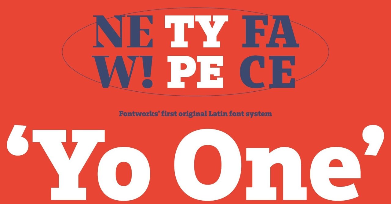 シンプルで読みやすく、あらゆるシーンで選べる欧文書体「Yo One」誕生｜Monotype 公式note