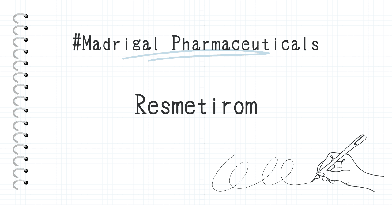 Resmetirom（Madrigal Pharmaceuticals）｜Chiku-note.