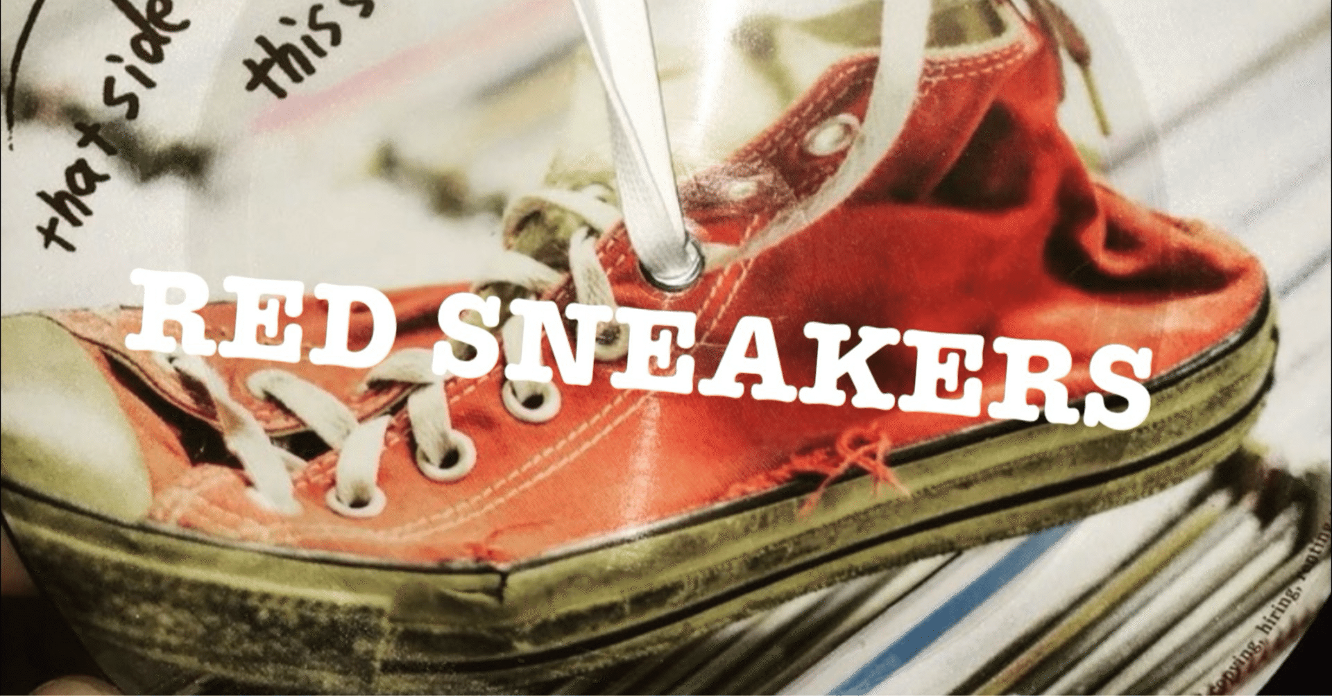 RED SNEAKERS｜note