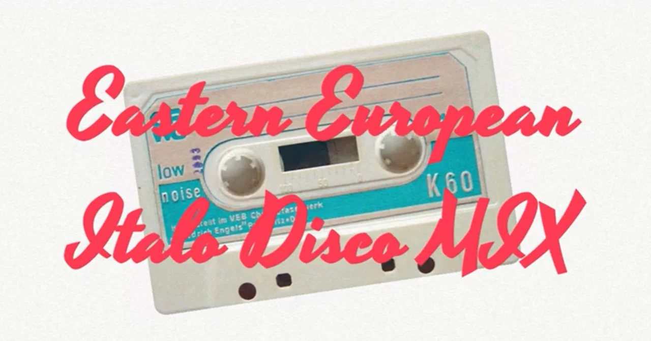 【Song List】Eastern European Italo Disco Mix@YouTube｜ヨハネス市来 / 東欧グルーヴ 主催