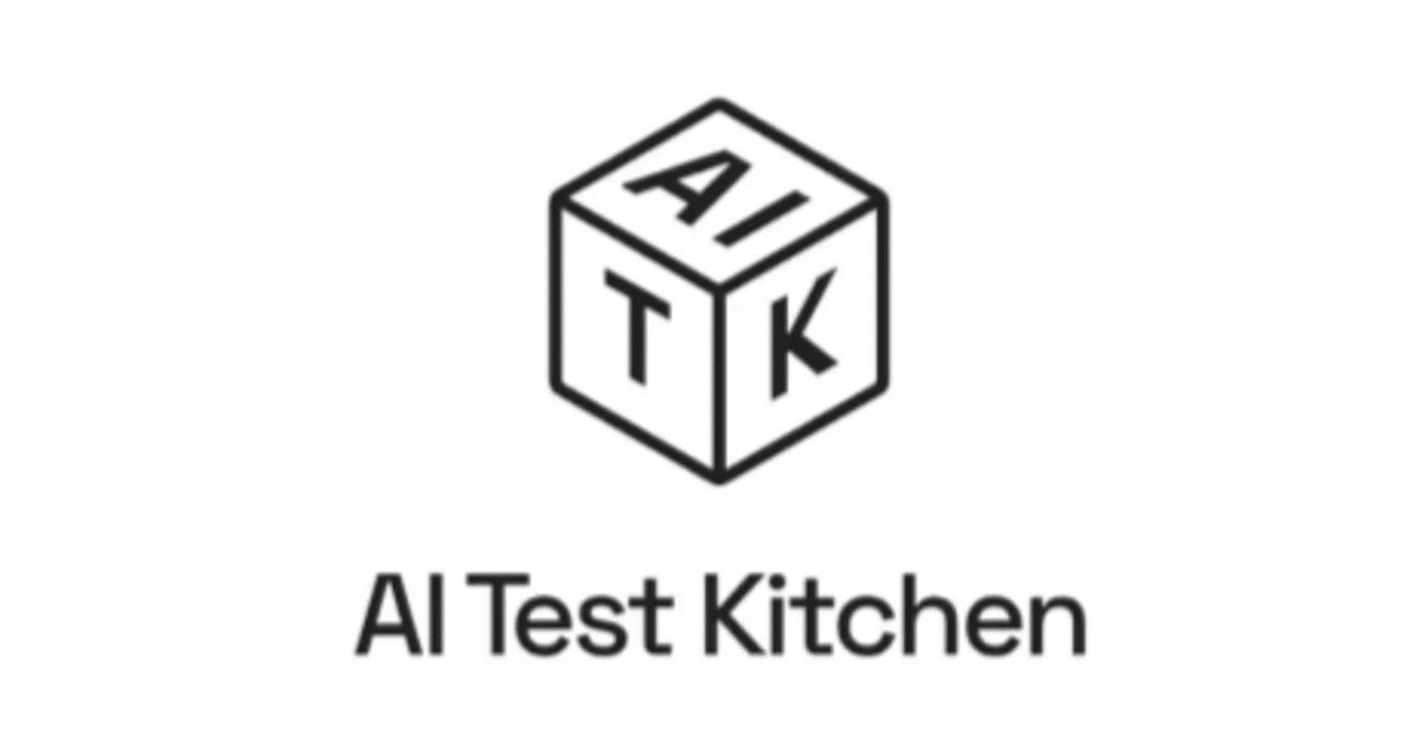 AI Test Kitchen ってなに？｜keita