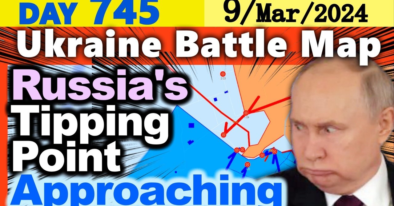 Day 745 [Ukraine War Map] Russia's tipping point approaching / Russian ...