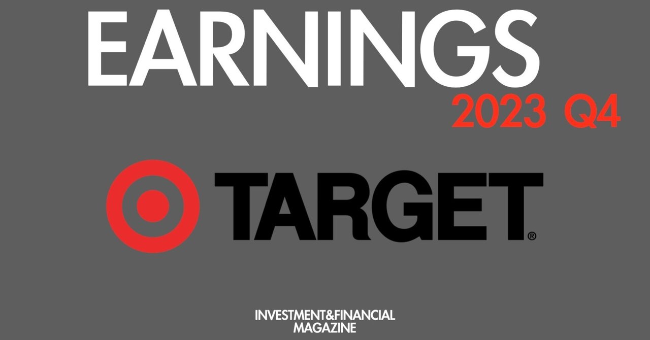 2023年Q4 Target (TGT) 決算情報｜INVESTMENT&FINANCIAL MAGAZINE