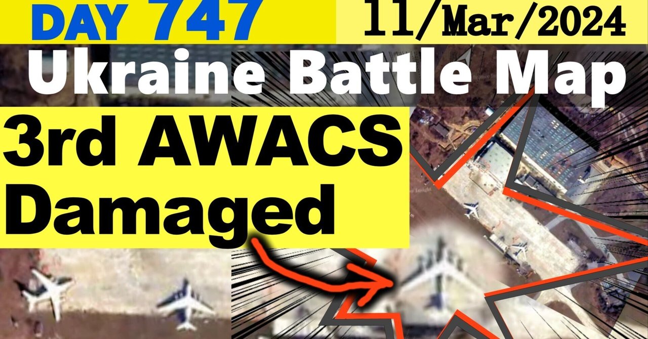 Day 747 [Ukraine War Map] 3rd Russia's AWACS Damaged by UAF Drones! 20 ...