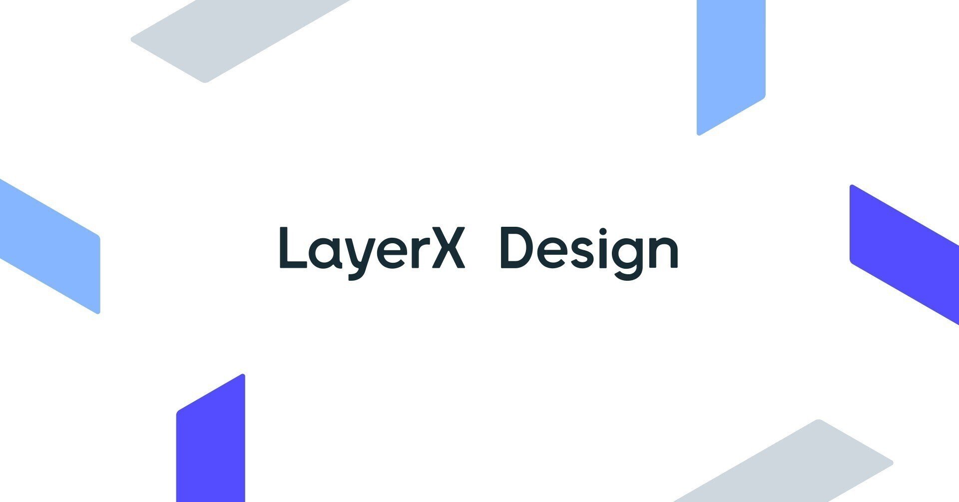 LayerX Design｜note