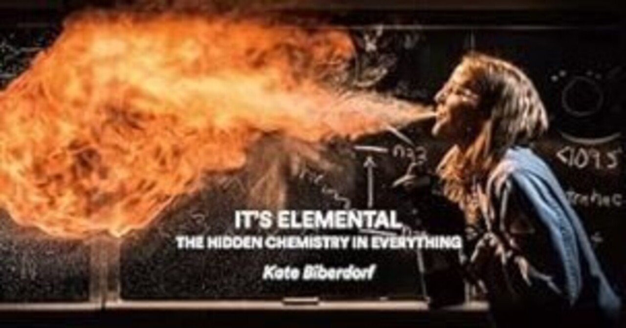 IT'S ELEMENTAL さぁ、化学に目覚めよう 世界の見え方が変わる特別講義 単行本 – 2024/2/28ケイト・ビバードーフ (著 ...