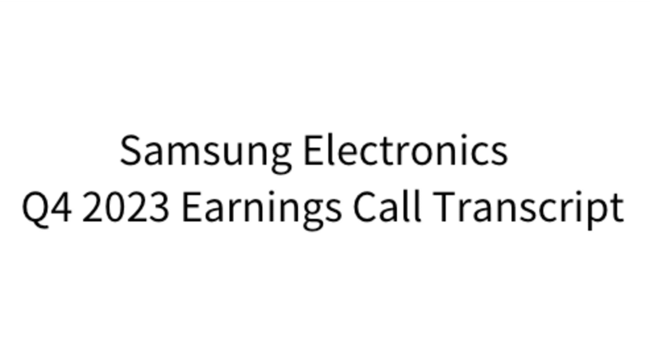 Samsung Electronics Q4 2023 Earnings Call Transcript 翻訳｜yan