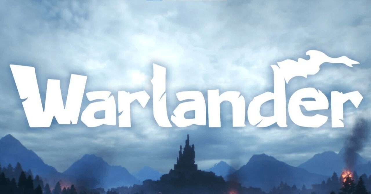 Warlanderについて/ゲーム概要・システム編（2024年4月3日 v1.18.0） ｜はっぴー