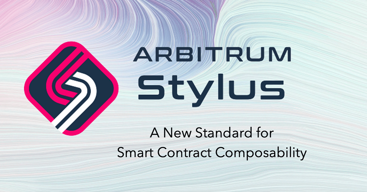 Arbitrum Stylusの概要｜小野晃伸