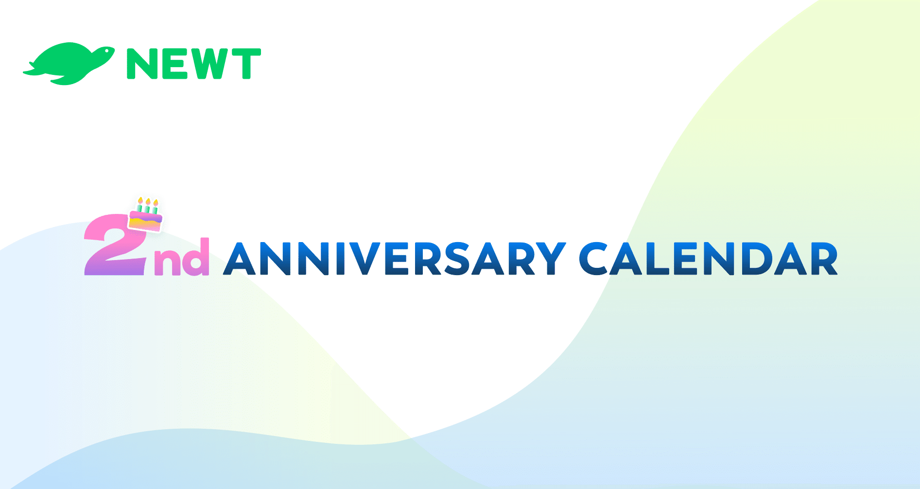 NEWT 2nd ANNIVERSARY CALENDAR｜株式会社令和トラベル｜note