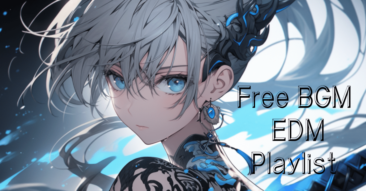 フリーBGM Free BGM EDM Playlist｜Shadowy Veil