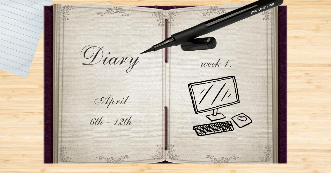 Diary: May 6th - 12th｜月