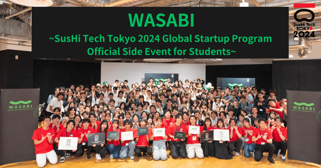 SusHi Tech Tokyo 2024 Global Startup Programオフィシャルサイドイベント"WASABI"を開催しまし ...