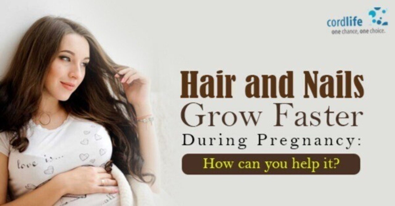 Hair and Nails Grow Faster During Pregnancy: How Can You Help It ...