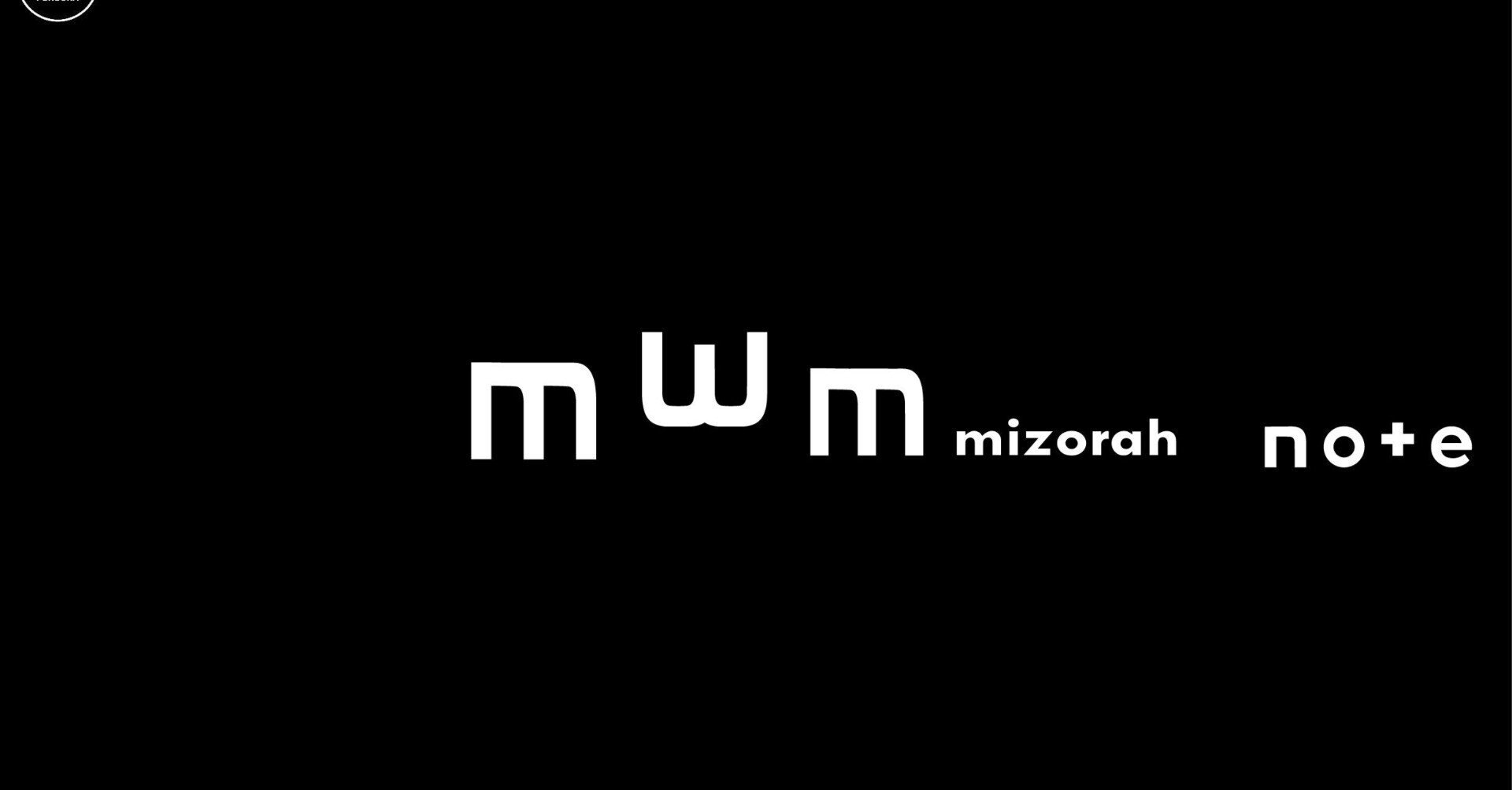 MWM MIZORAH｜note