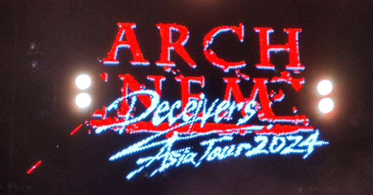 ライブ観戦記：Arch Enemy Live In Bangkok Deceivers Asia Tour 2024｜tyan_th