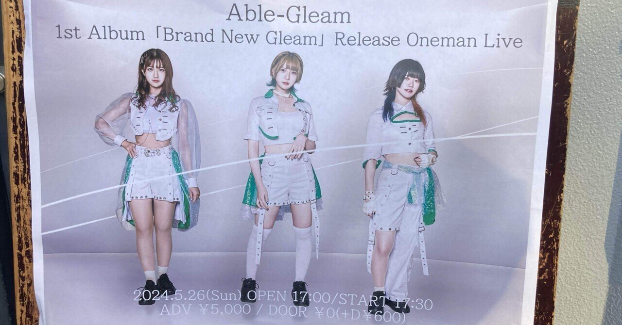 Able-Gleam 1st Album「Brand New Gleam」Release Oneman Live at 仙台spaceZero ...