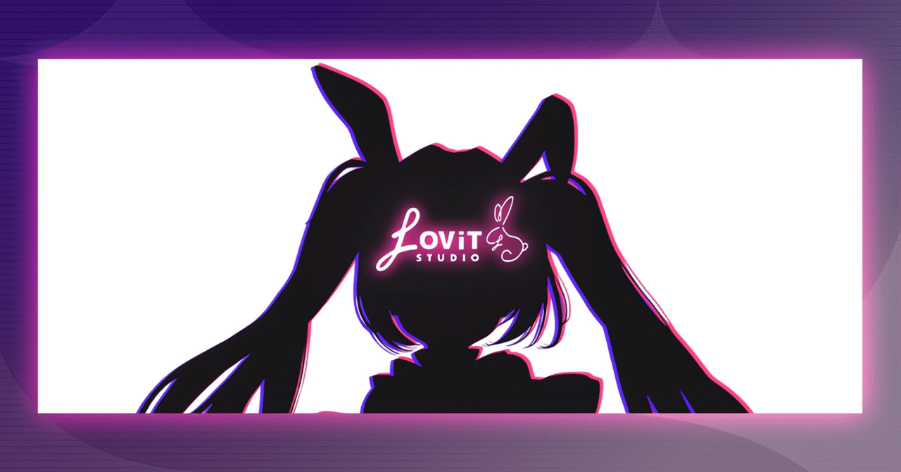 LOViT STUDIO | IRIAMライバー事務所｜note