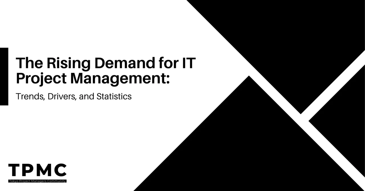The Rising Demand for IT Project Management: Trends, Drivers, and ...