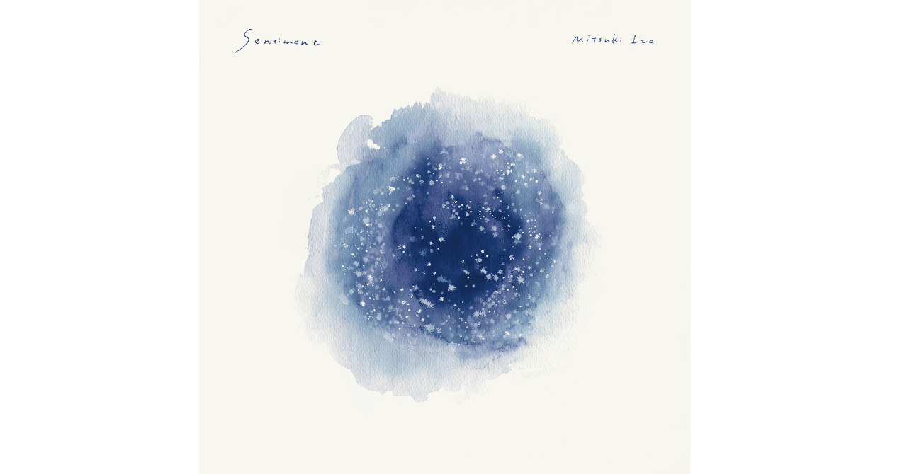 1st Album "Sentiment" 発売！｜伊藤光希 / Mitsuki Ito