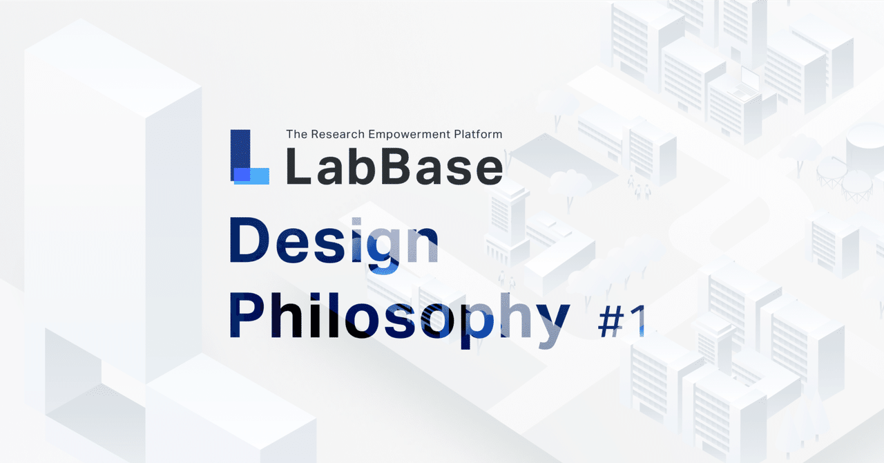 Design Philosophy #1｜LabBase_Designer