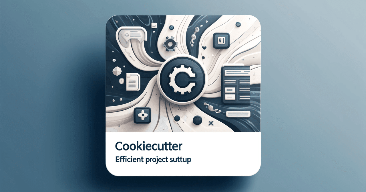 Cookiecutter: Pythonの便利なプロジェクトテンプレートの管理ツール｜Yuta Tamaru