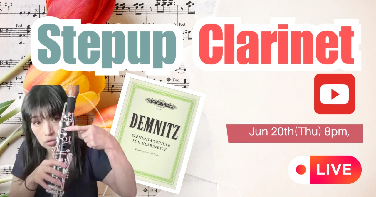 ステップアップクラリネットYouTubeライブ！:Announcing "Step up clarinet" YouTube live ...